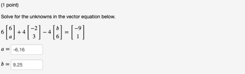 Solved (1 point) Solve for the unknowns in the vector | Chegg.com