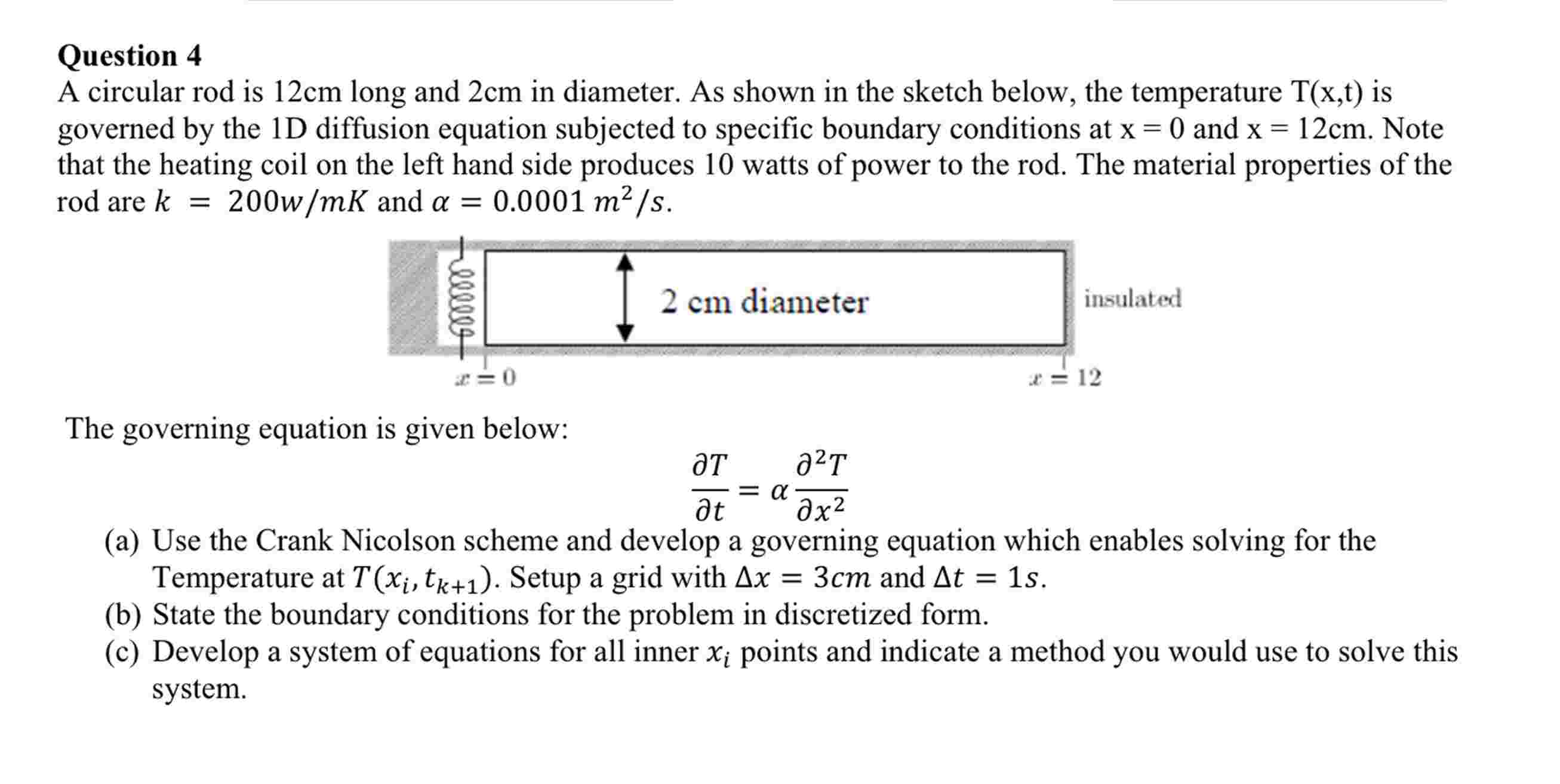 Solved Question 4A circular rod is 12 cm ﻿long and 2 cm in | Chegg.com