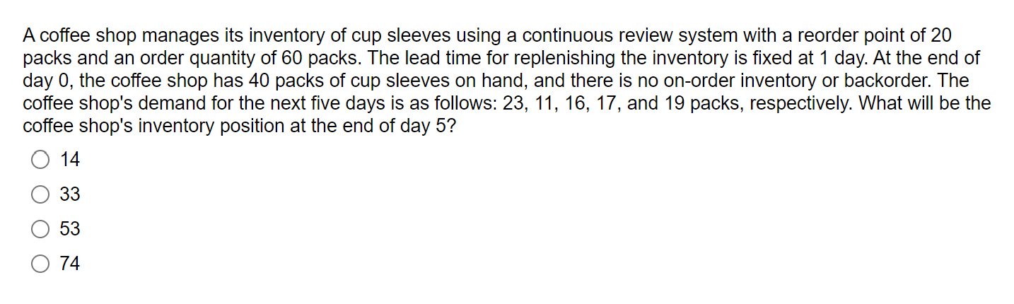 Solved A coffee shop manages its inventory of cup sleeves | Chegg.com