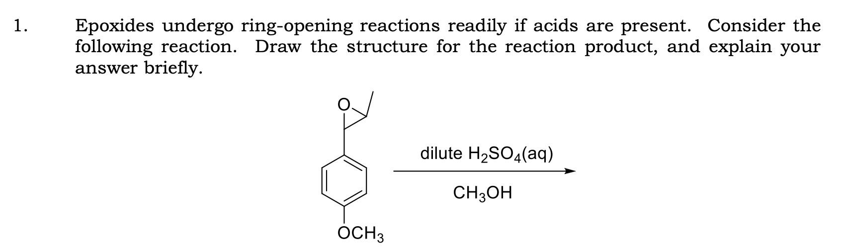 Solved Epoxides undergo ring-opening reactions readily if | Chegg.com