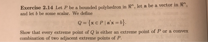 Solved Exercise 2.14 Let P be a bounded polyhedron in R", | Chegg.com