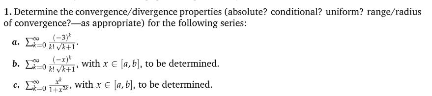 Solved 1. Determine the convergence/divergence properties | Chegg.com