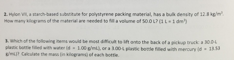Solved 2. Hylon VII, a starch-based substitute for | Chegg.com