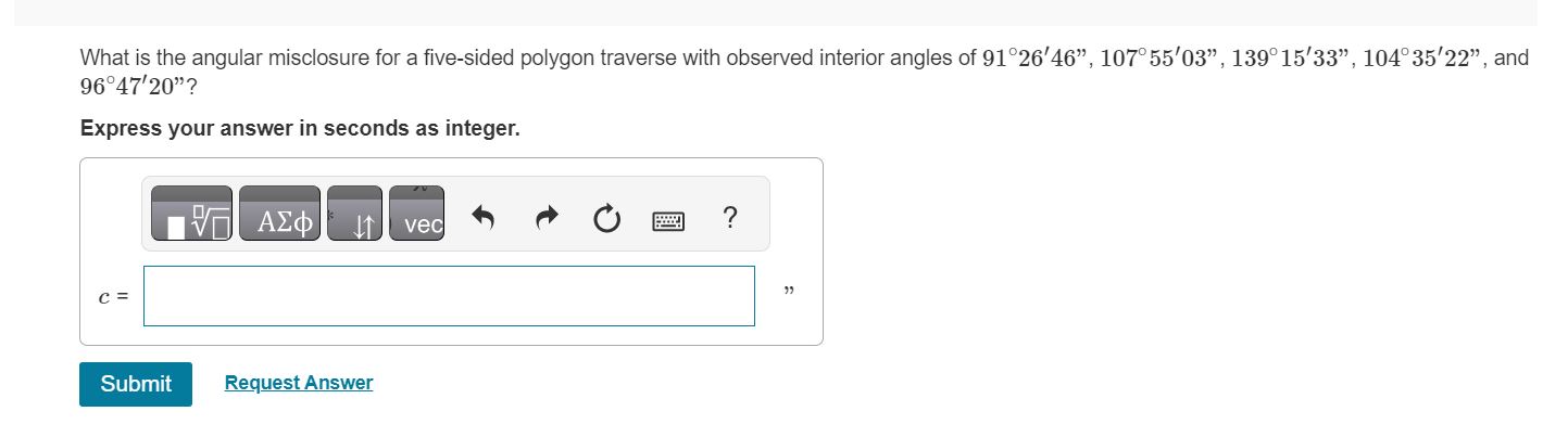 Solved What is the angular misclosure for a five-sided | Chegg.com