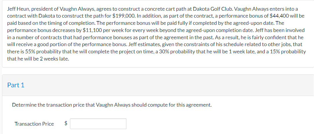 Solved Jeff Heun, president of Vaughn Always, agrees to | Chegg.com