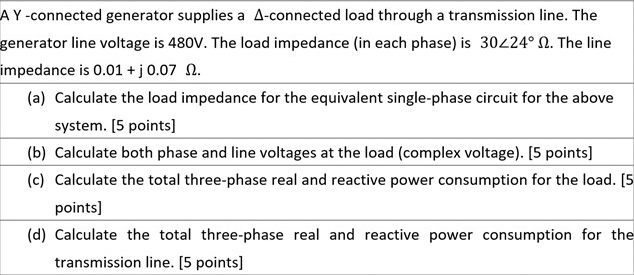 Solved A Y-connected generator supplies a A-connected load | Chegg.com