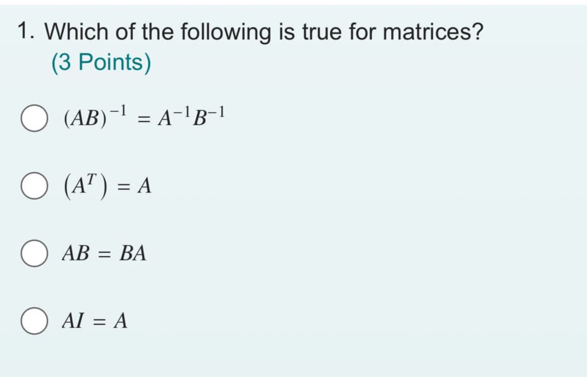 Solved Which of the following is true for matrices?(3 | Chegg.com