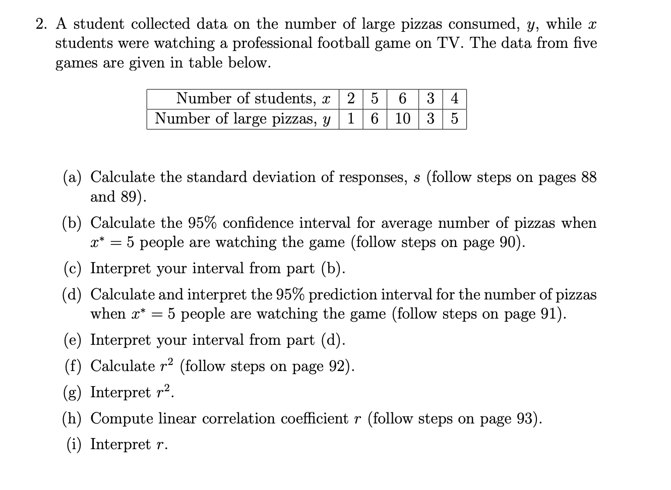 Solved 2. A student collected data on the number of large | Chegg.com