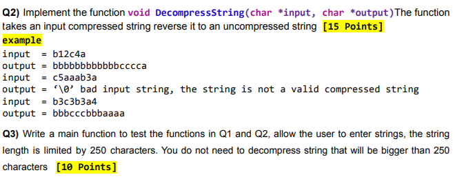 Solved Q2) Implement the function void DecompressString(char | Chegg.com