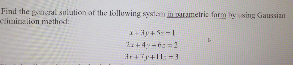 Solved Find the general solution of the following system in | Chegg.com
