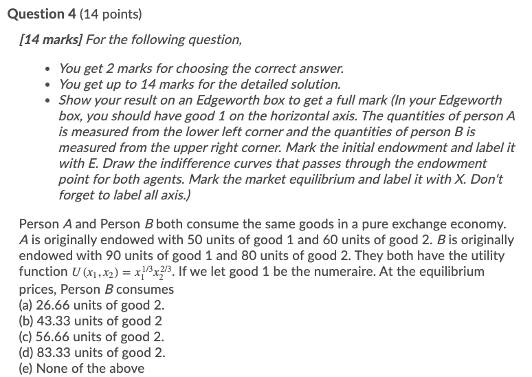 Solved Question 4 (14 points) [14 marks] For the following | Chegg.com