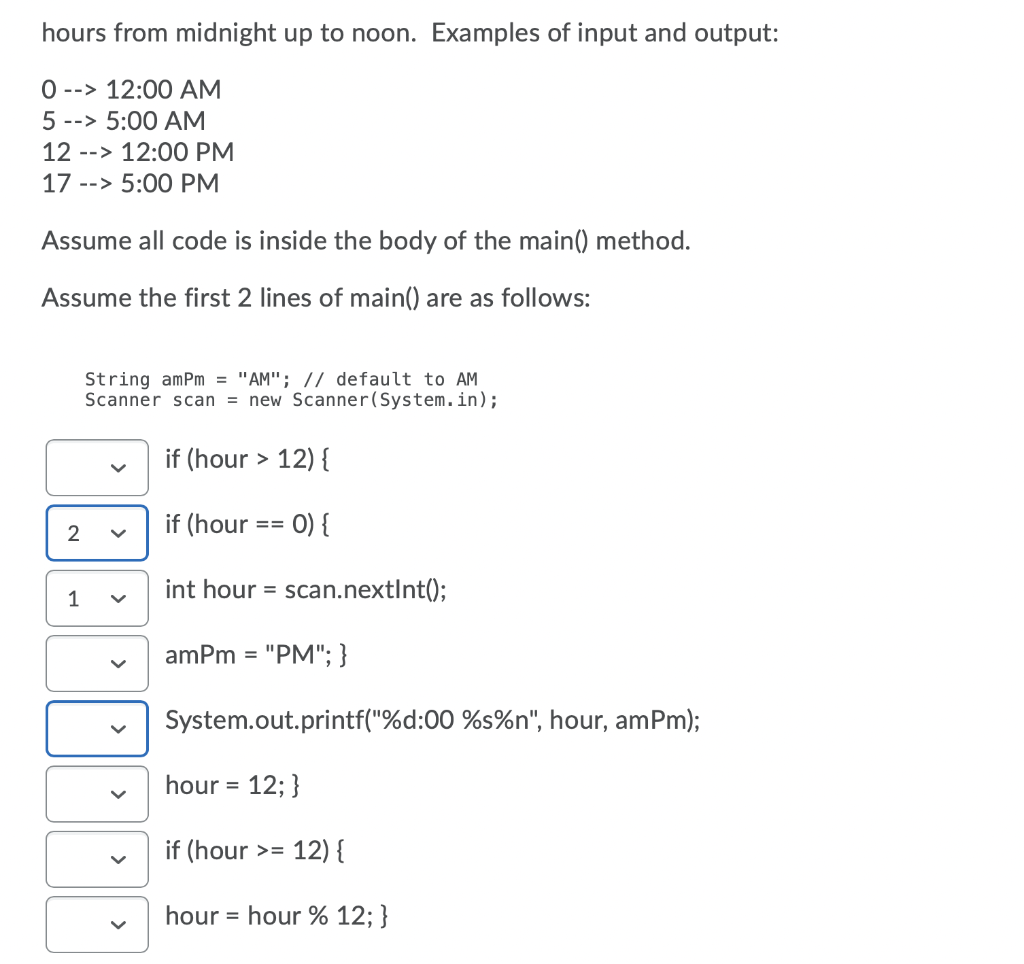 Solved hours from midnight up to noon. Examples of input and | Chegg.com