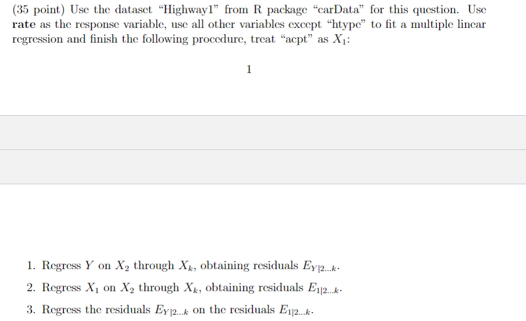 Solved (35 point) Use the dataset "Highway1" from R package | Chegg.com