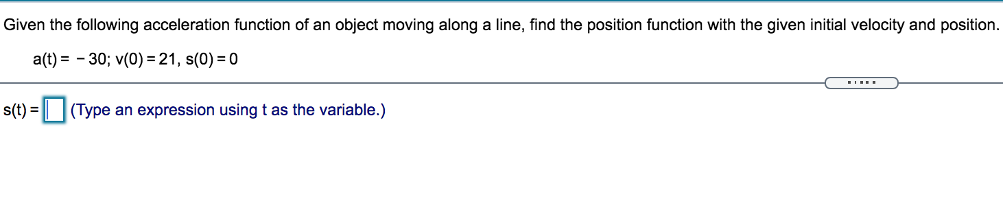 Solved Given the following acceleration function of an | Chegg.com