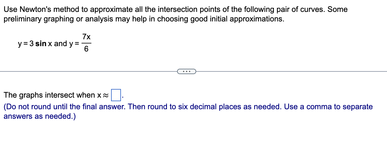 Solved Use Newton's method to approximate all the | Chegg.com