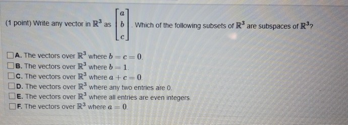 Solved (1 point) Write any vector in R* asb . Which of the | Chegg.com