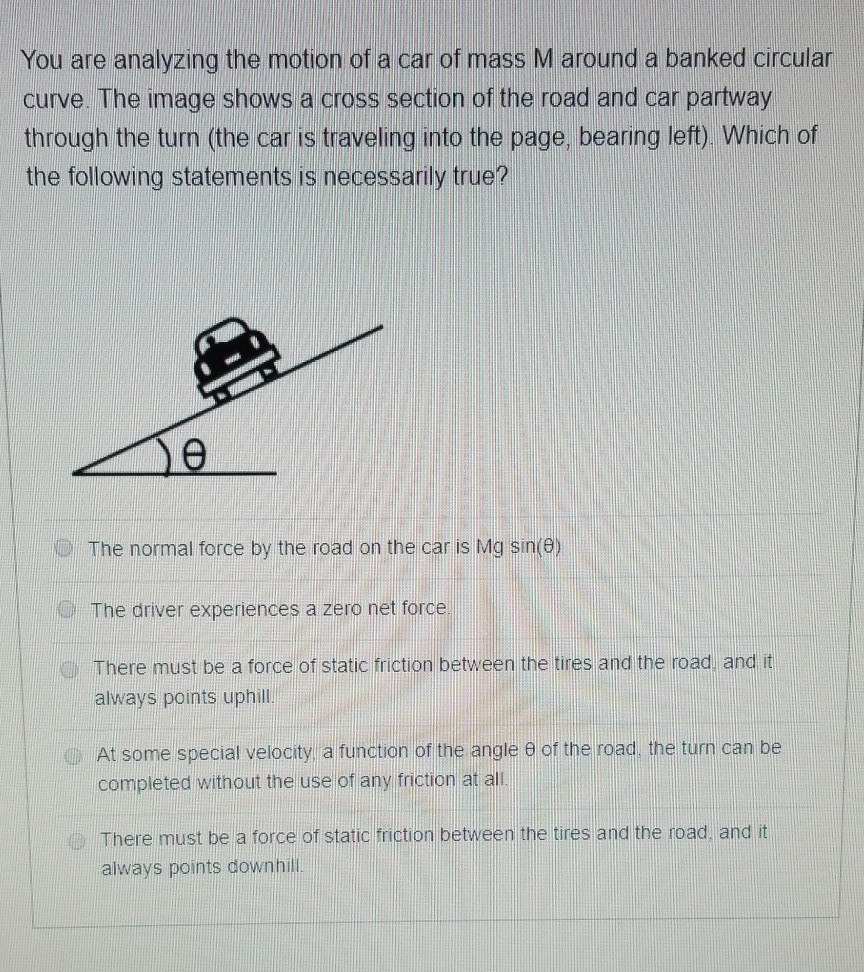 Solved You are analyzing the motion of a car of mass M | Chegg.com
