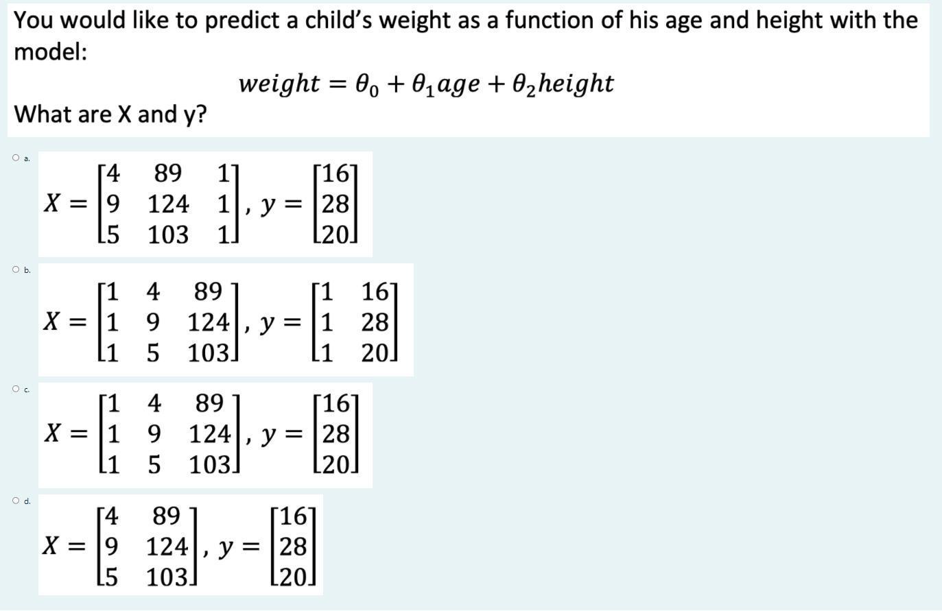 Solved You would like to predict a child's weight as a | Chegg.com
