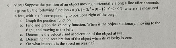 Solved the position of an object moving horizontally along a | Chegg.com