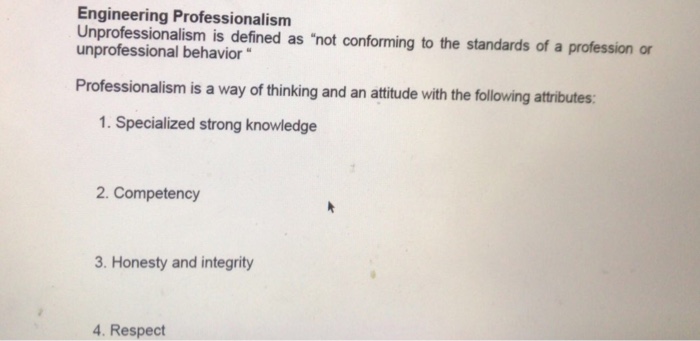 Solved Engineering Professionalism Unprofessionalism is | Chegg.com