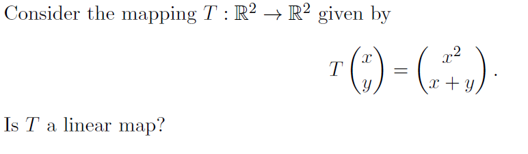 Solved Consider the mapping T : R2 + R3 given by 1 0--0-0 0) | Chegg.com