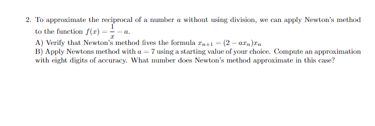 Solved To approximate the reciprocal of a number a without | Chegg.com