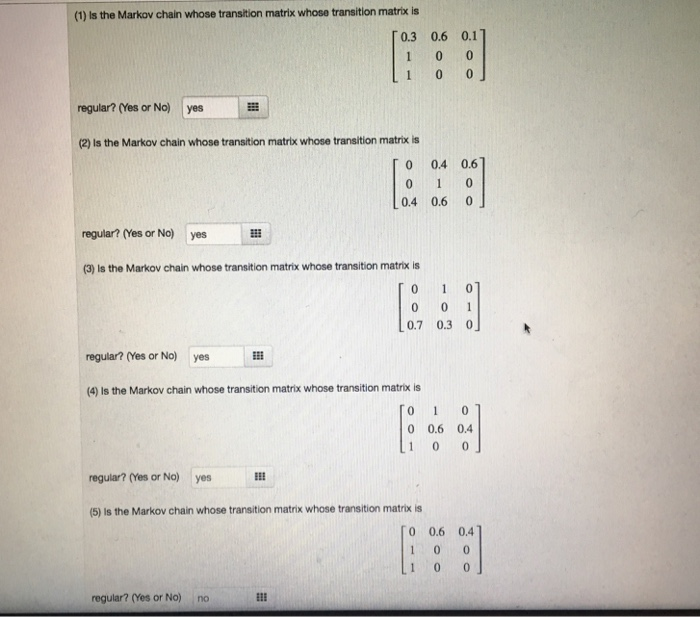 Solved 1 Is The Markov Chain Whose Transition Matrix Whose 