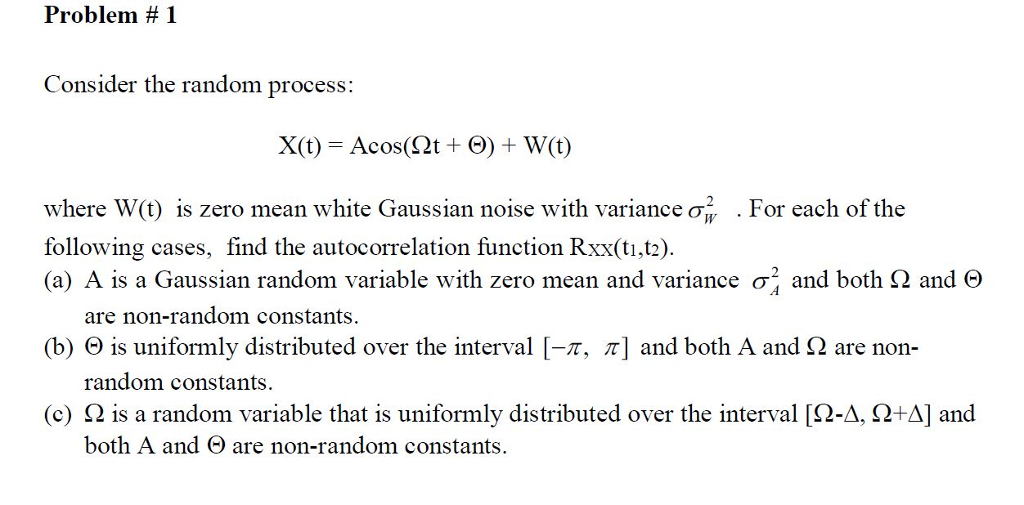 Solved Problem # 1 Consider the random process: x(t)-Acos(Qt | Chegg.com