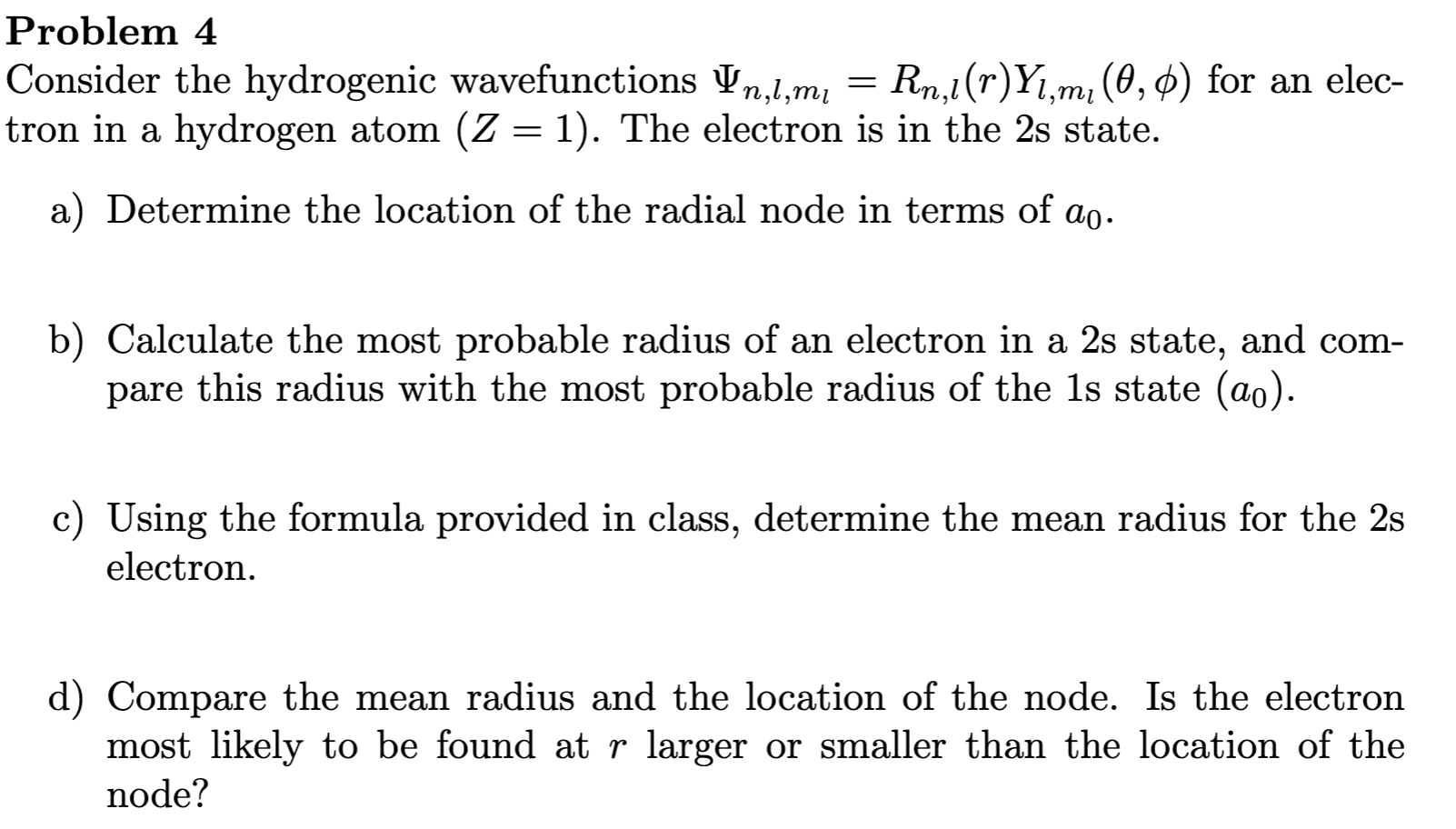 Solved Problem 4 Consider the hydrogenic wavefunctions | Chegg.com