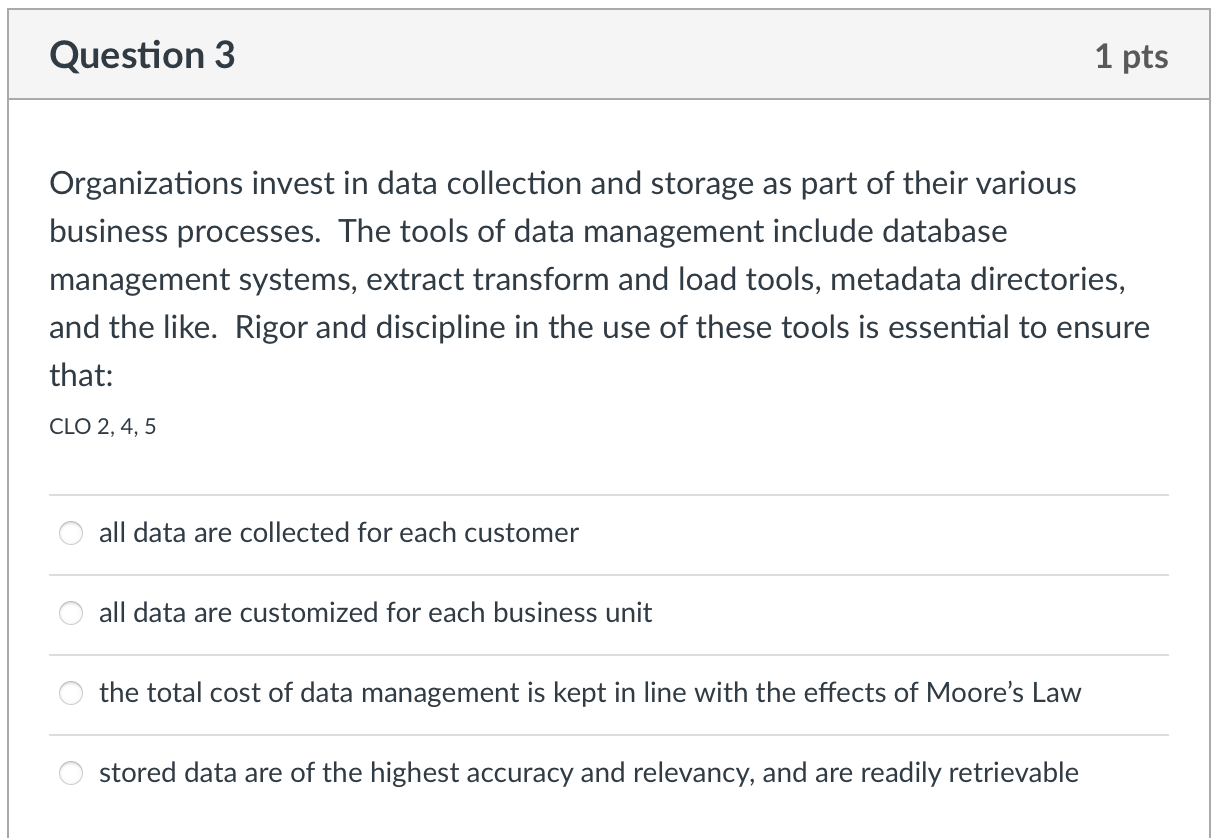 Solved Question 3Organizations invest in data collection and | Chegg.com