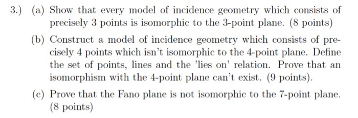 Solved 3.) (a) Show that every model of incidence geometry | Chegg.com