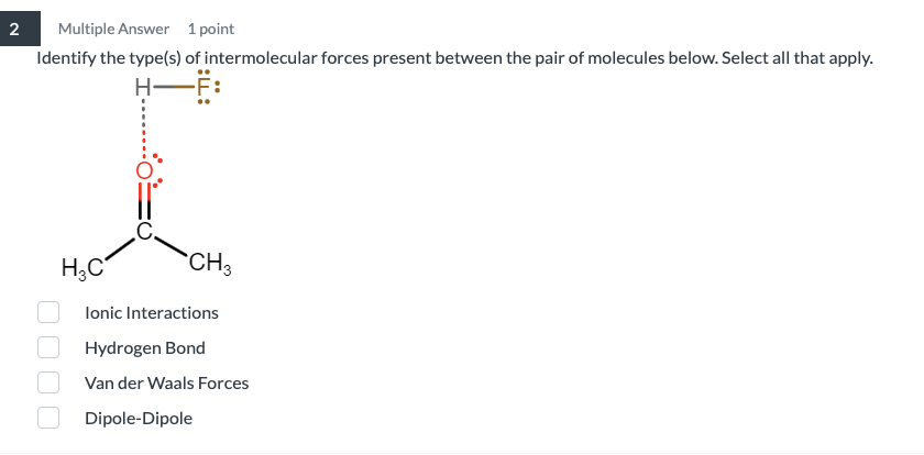 Solved Identify the type(s) ﻿of intermolecular forces | Chegg.com