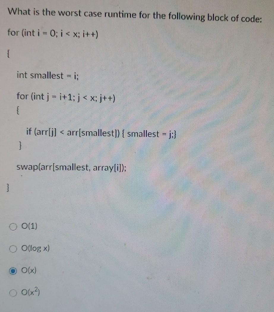 Solved What is the worst case runtime for the following | Chegg.com