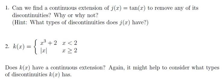 Solved 1. Can we find a continuous extension of j(x) = | Chegg.com