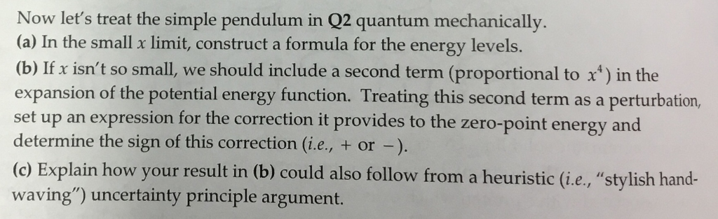 Now let's treat the simple pendulum in Q2 quantum | Chegg.com
