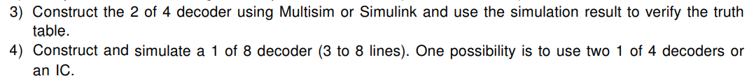 Solved 3) Construct the 2 of 4 decoder using Multisim or | Chegg.com