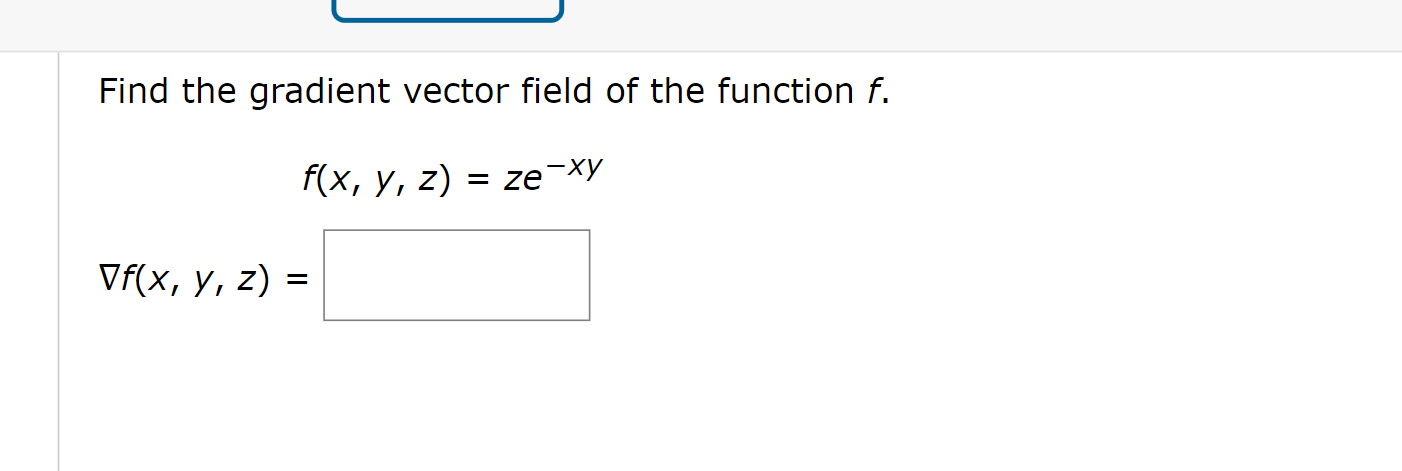 Solved Find the gradient vector field of the function f. | Chegg.com