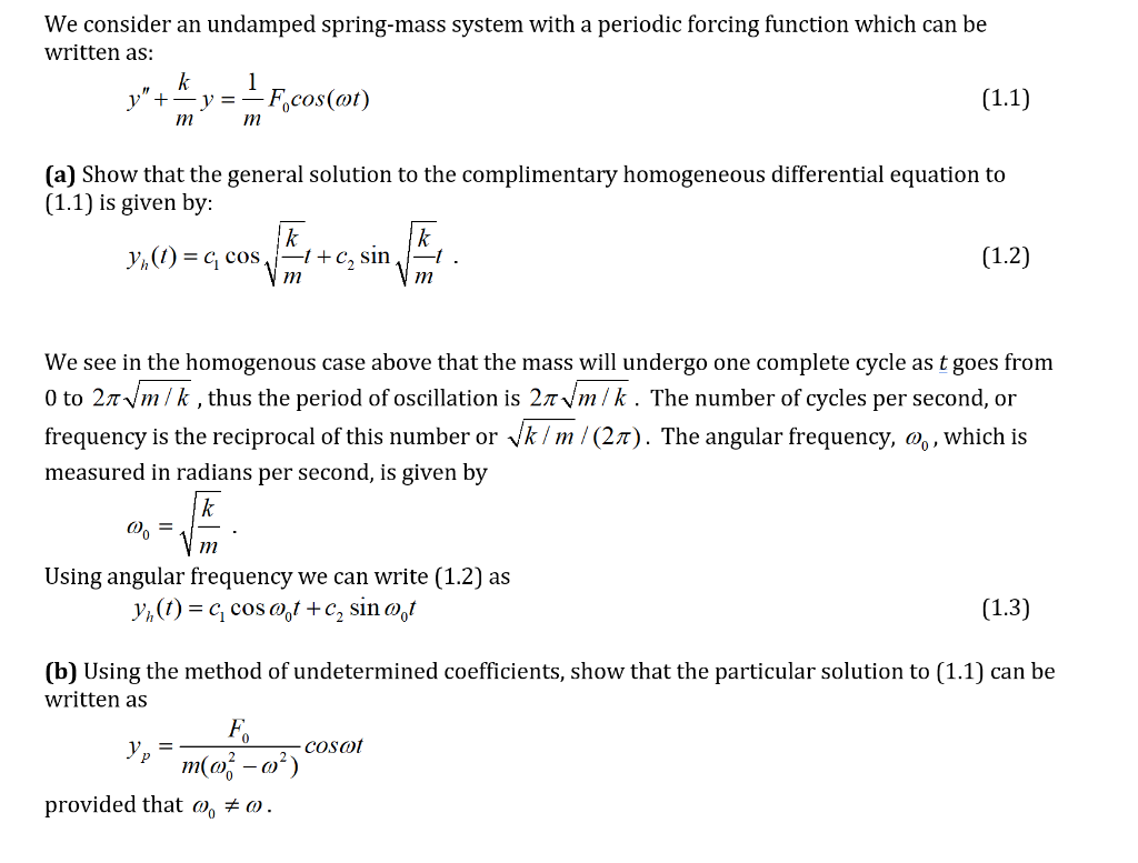 Solved We consider an undamped spring-mass system with a | Chegg.com