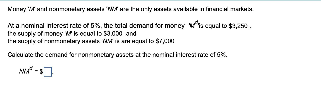 Solved Money 'M and nonmonetary assets 'NM are the only | Chegg.com
