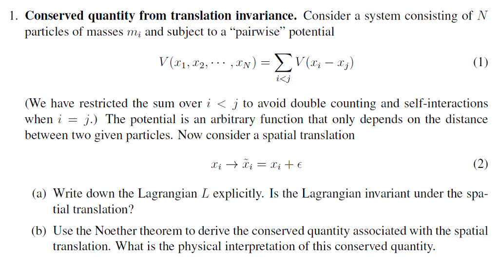 Solved 1. Conserved quantity from translation invariance. | Chegg.com