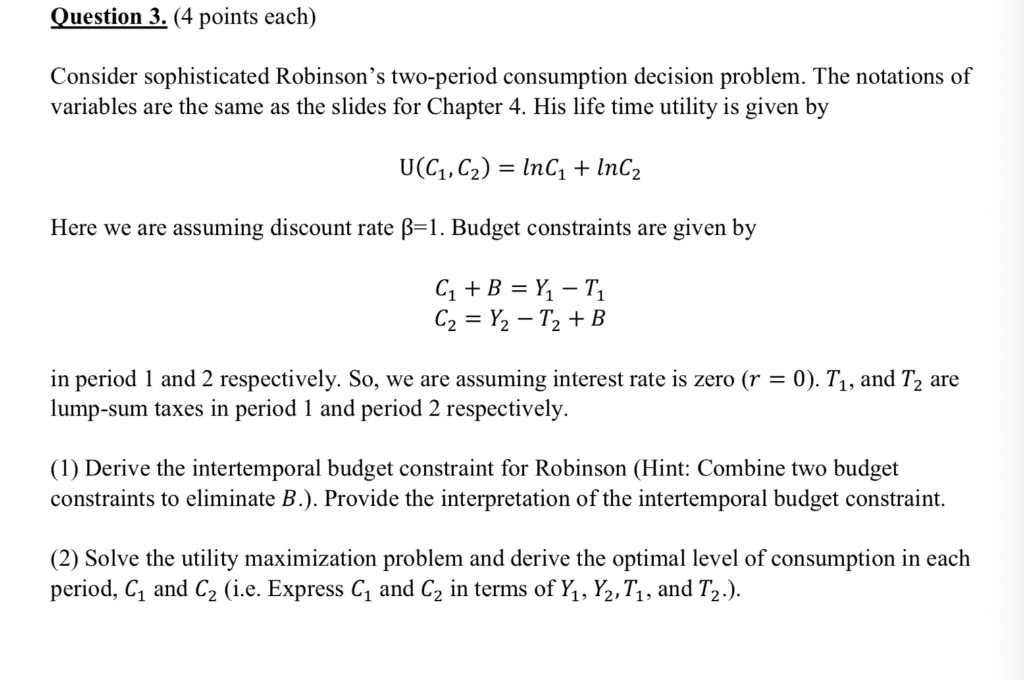 Question 3. (4 points each) Consider sophisticated | Chegg.com
