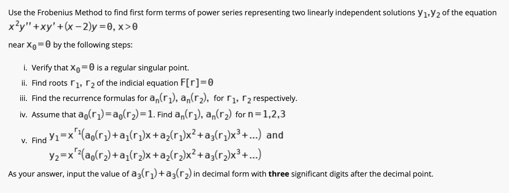 Solved Use the Frobenius Method to find first form terms of | Chegg.com
