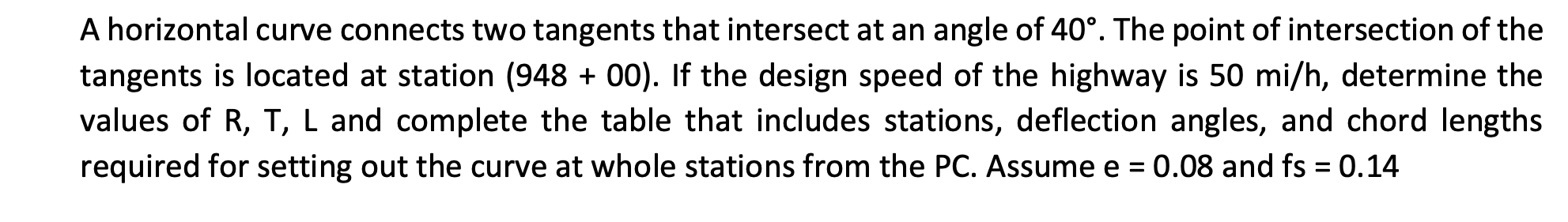 Solved A horizontal curve connects two tangents that | Chegg.com