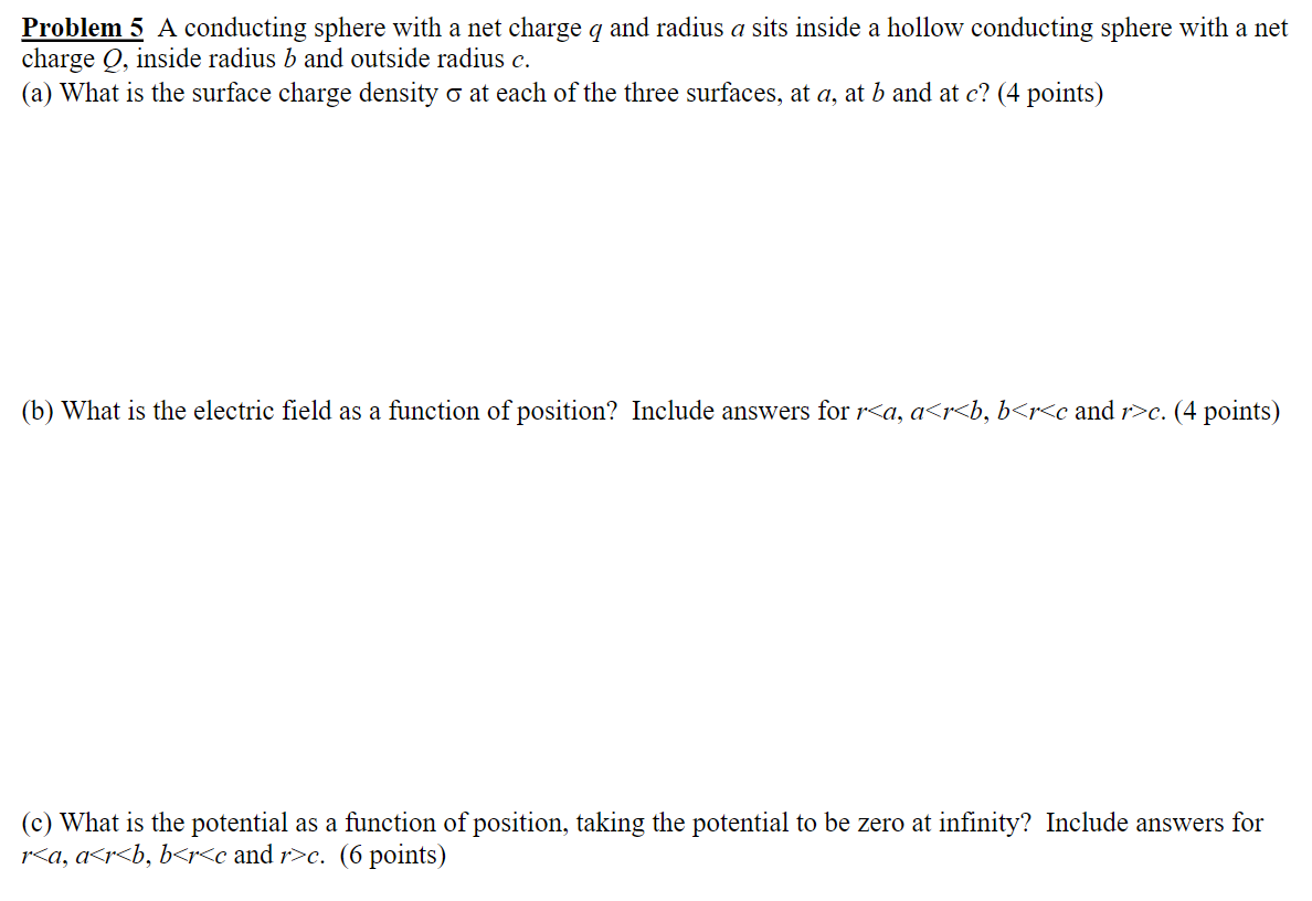 Solved Problem 5 A conducting sphere with a net charge q and | Chegg.com
