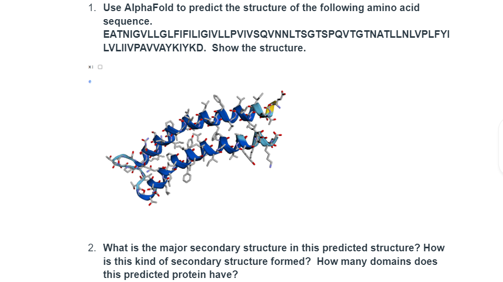 Solved 1. Use AlphaFold to predict the structure of the | Chegg.com