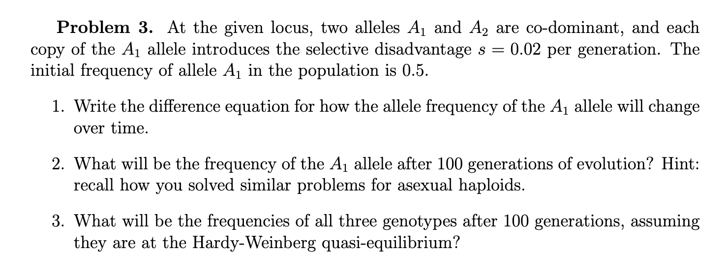 Solved Problem 3. At the given locus, two alleles A1 and A2 | Chegg.com