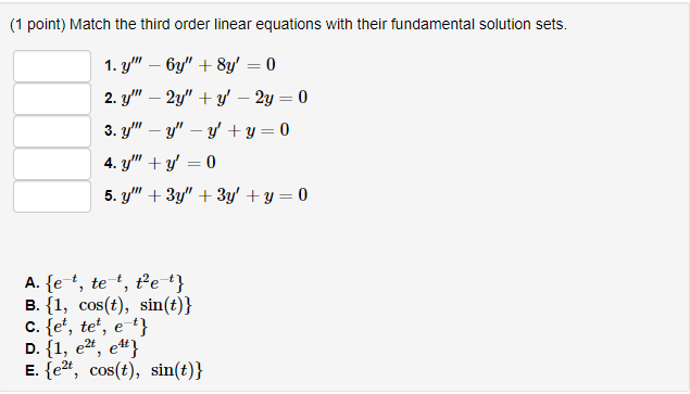 Solved (1 point) Match the third order linear equations with | Chegg.com