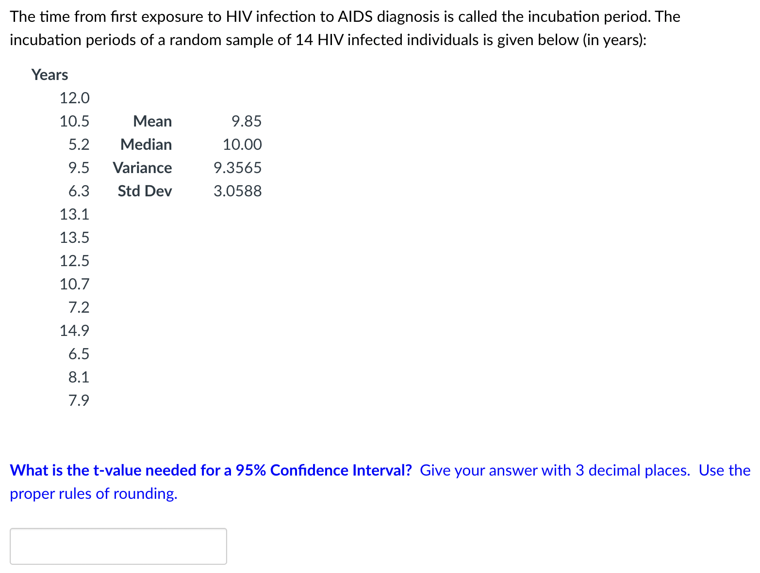 Solved The time from first exposure to HIV infection to AIDS | Chegg.com