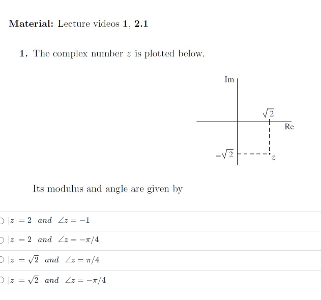 Solved 4. ﻿An arbitrary complex number z is plotted below. | Chegg.com