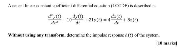 Solved A causal linear constant coefficient differential | Chegg.com